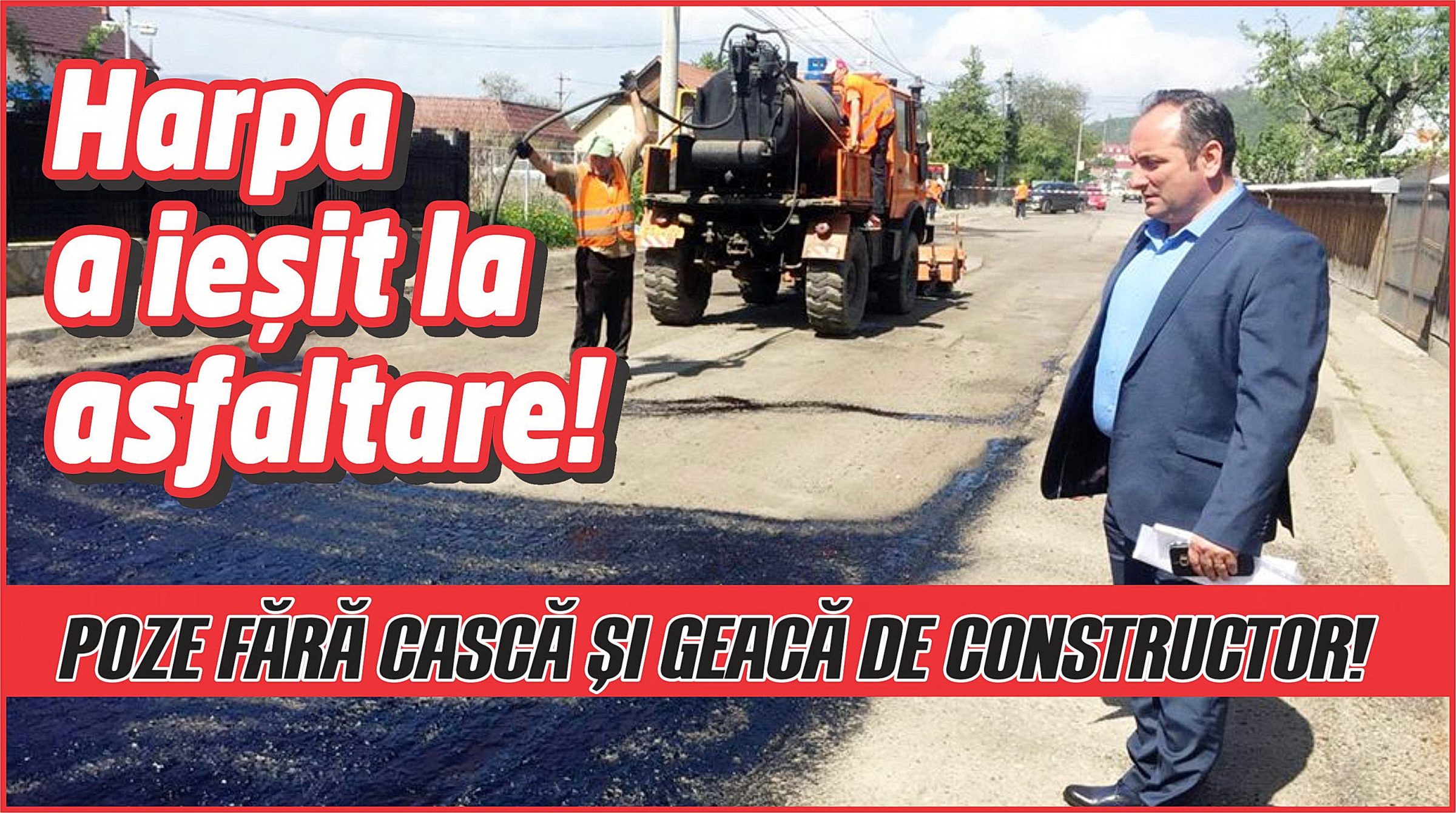 Harpa a ieşit la asfaltare! Poze fără cască şi geacă de constructor ...